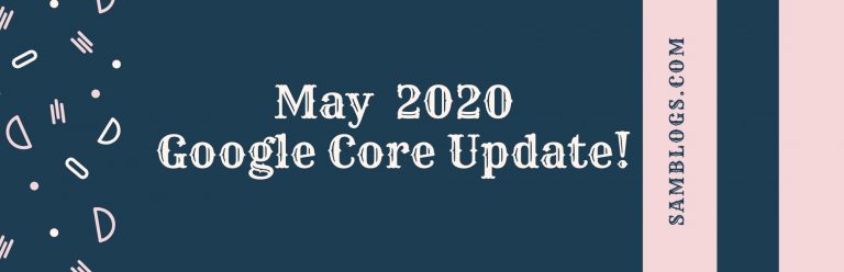 What You Need to Know About Google's May 2020 Core Update