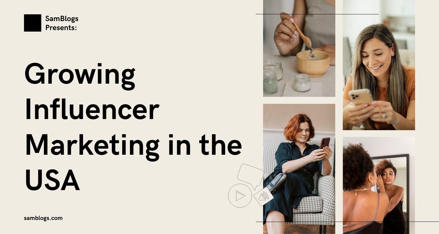 Best Influencer Marketing Tips For the USA: Best Guide